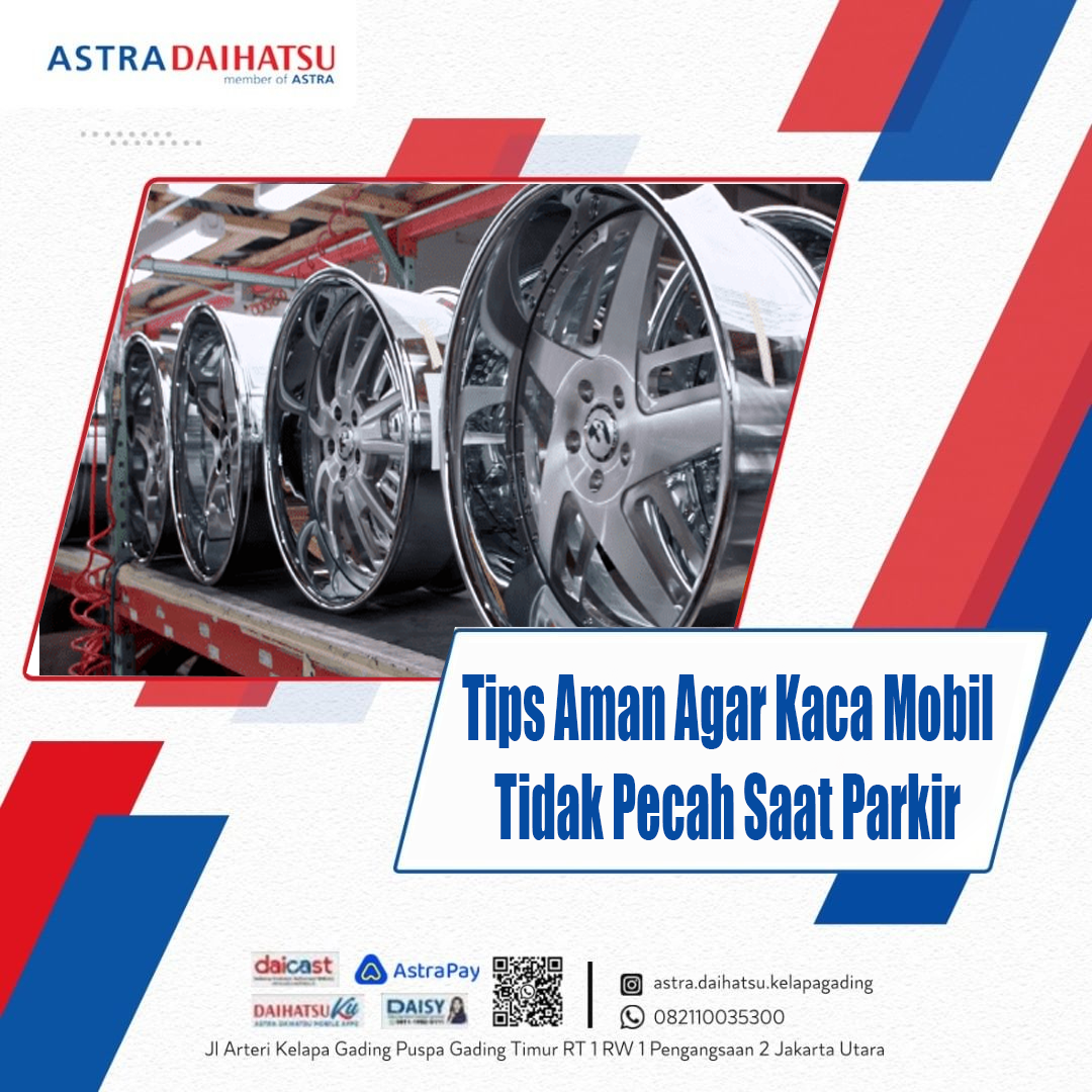 Tips Mengganti Velg Mobil Tanpa Merusak Suspensi | Astra Daihatsu
